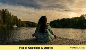 100+ Peace Captions For Instagram [2021] Peace Quotes